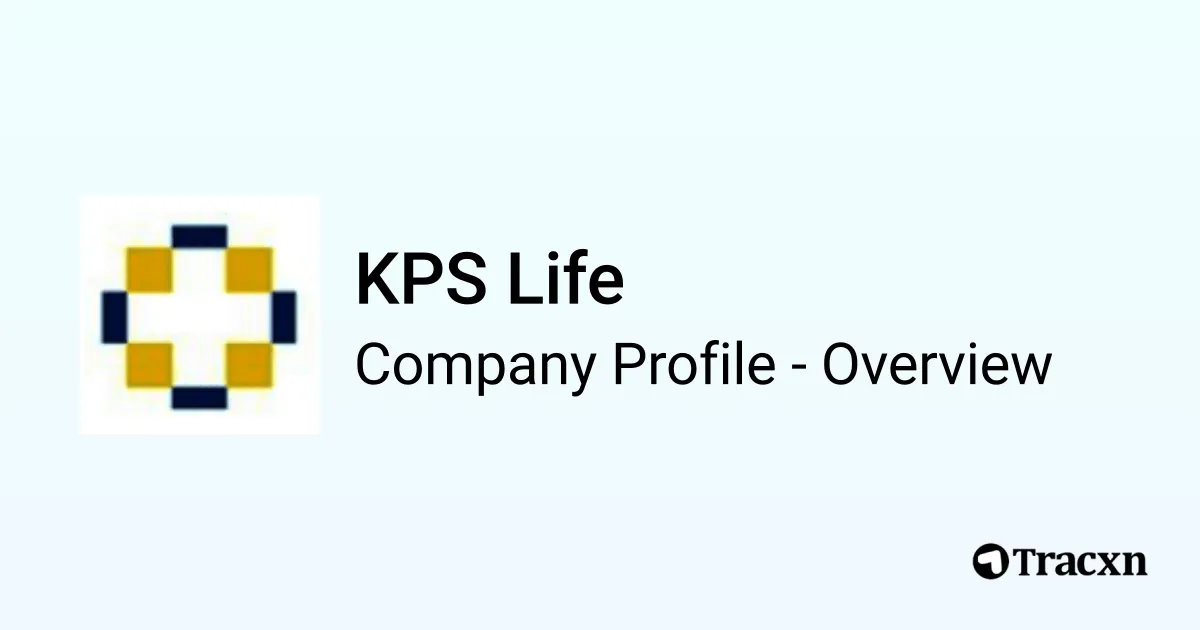 KPS Life - 2025 Company Profile, Team, Funding & Competitors - Tracxn