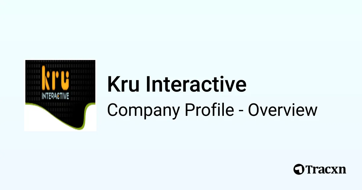 Kru Interactive - 2025 Company Profile & Competitors - Tracxn