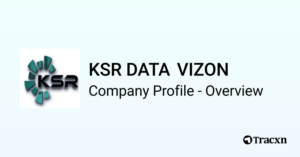 KSR DATA VIZON - 2025 Company Profile, Competitors & Financials - Tracxn