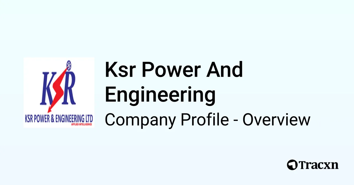 Ksr Power And Engineering - 2026 Company Profile, Funding & Competitors ...
