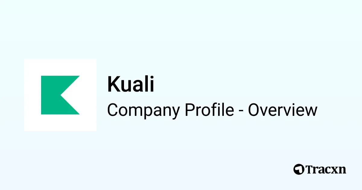 Kuali - 2026 Company Profile, Funding & Competitors - Tracxn