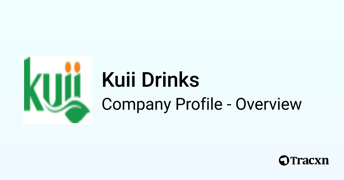 Kuii Drinks - 2025 Company Profile & Competitors - Tracxn