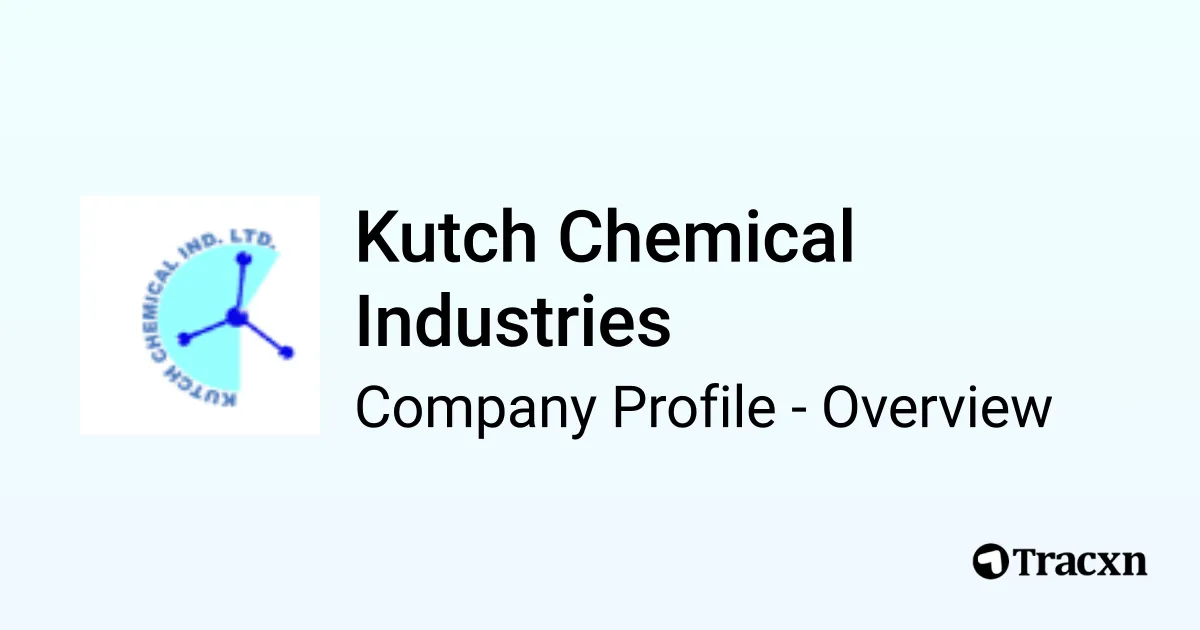 Kutch Chemical Industries - 2025 Company Profile, Funding & Financials ...