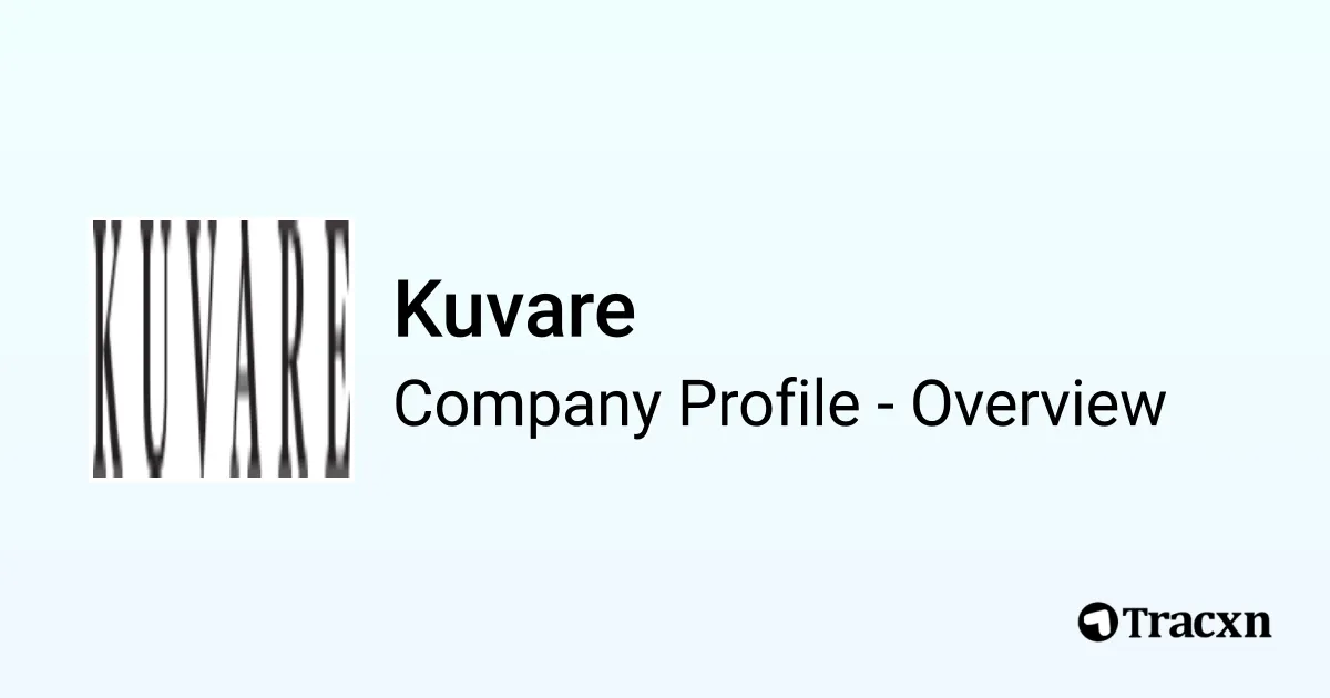 Kuvare - 2026 Company Profile, Funding & Competitors - Tracxn
