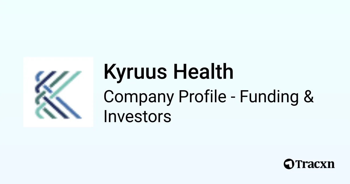 Kyruus Health - 2026 Funding Rounds & List of Investors - Tracxn