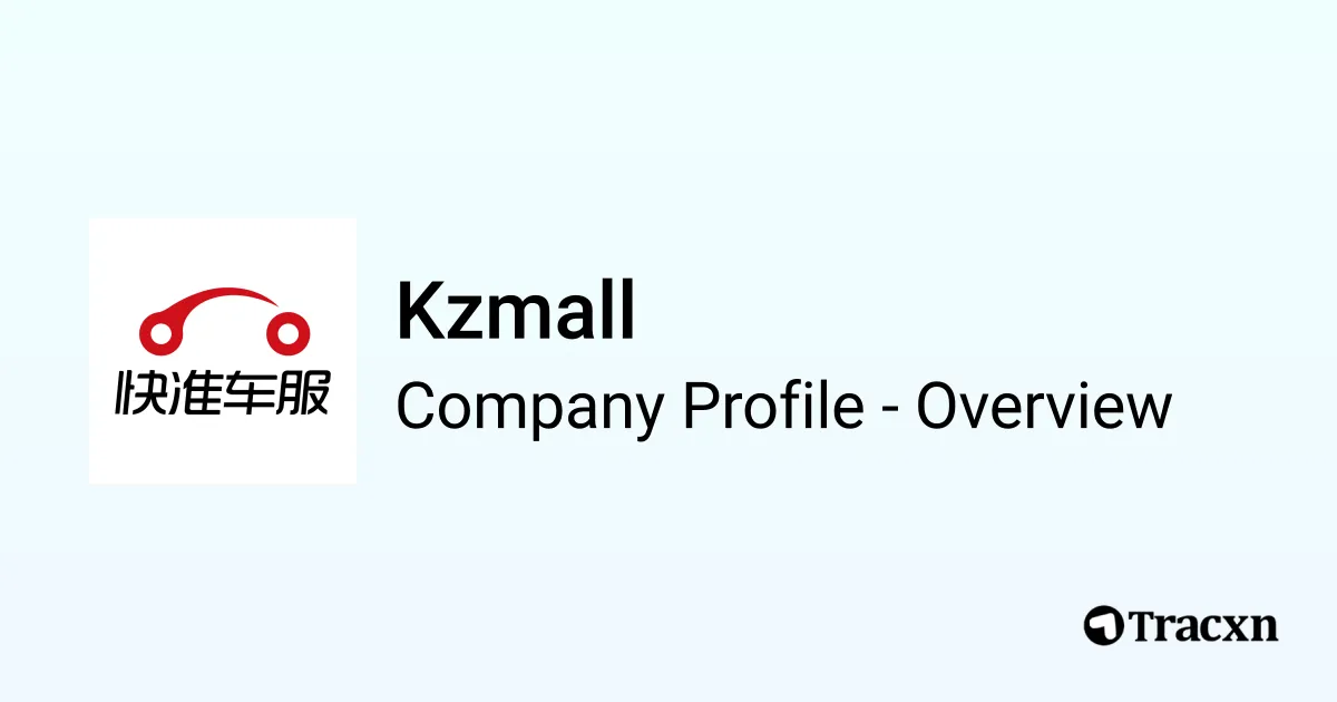 Kzmall - 2026 Company Profile, Team, Funding & Competitors - Tracxn