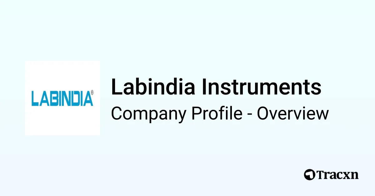 Labindia Instruments - 2025 Company Profile, Competitors & Financials - Tracxn
