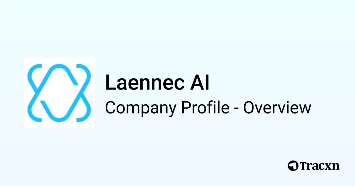 Laennec AI - 2025 Company Profile, Funding, Competitors & Financials - Tracxn