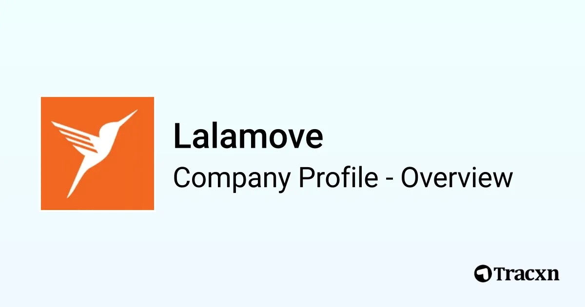 Lalamove - 2025 Company Profile, Team, Funding, Competitors ...