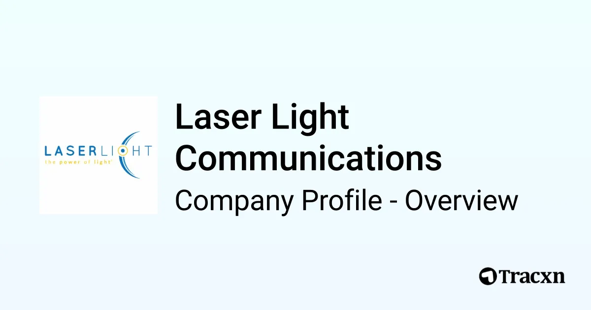 Laser Light Communications - 2025 Company Profile, Team, Funding ...