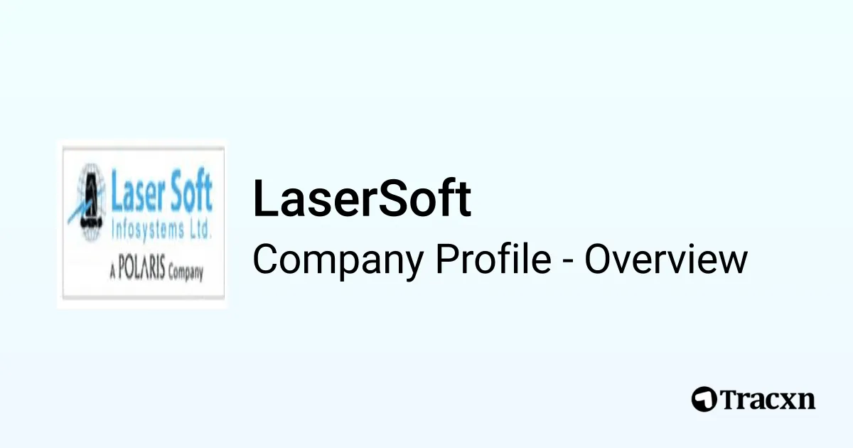 LaserSoft - 2025 Company Profile, Team & Competitors - Tracxn