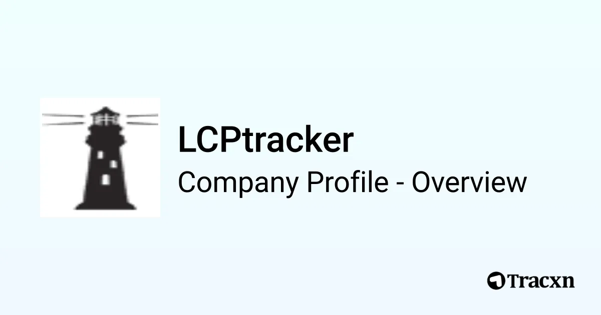 LCPtracker - 2025 Company Profile, Team & Competitors - Tracxn