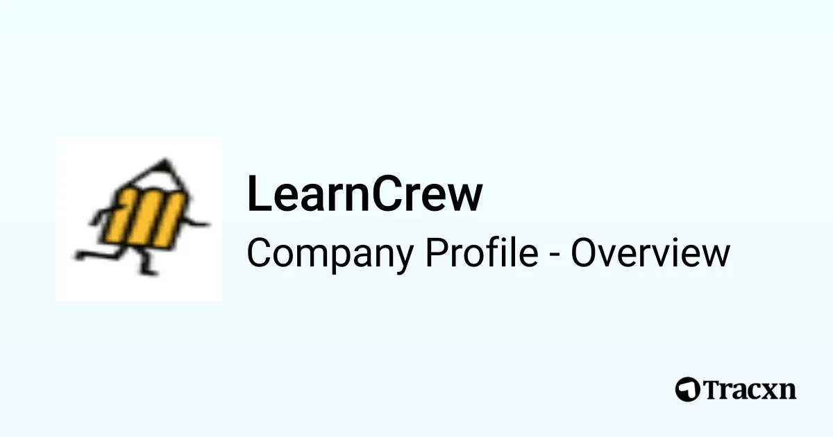 LearnCrew - 2025 Company Profile, Team & Competitors - Tracxn