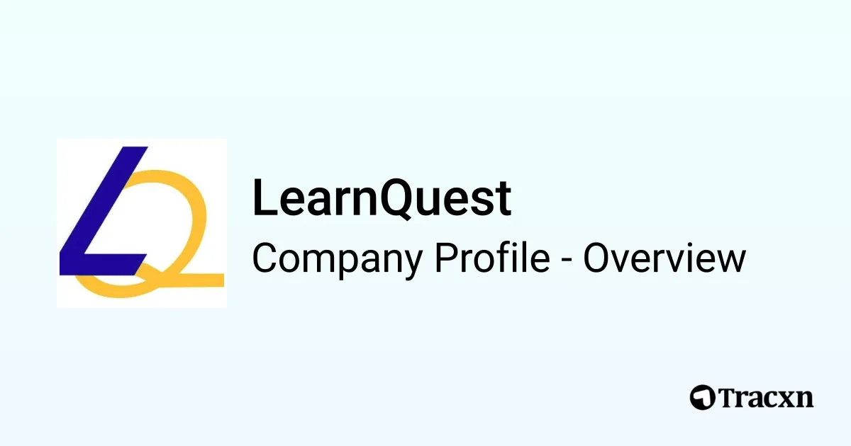 Learnquest 2025 Company Profile Team Competitors Tracxn