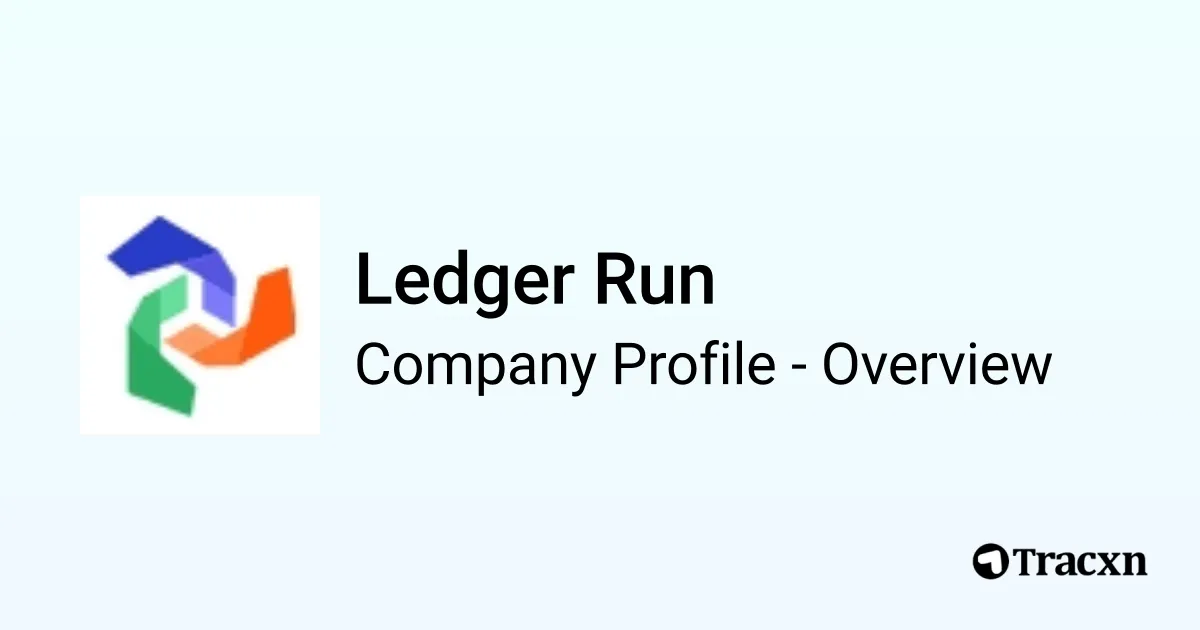 Ledger Run - 2025 Company Profile, Team & Competitors - Tracxn