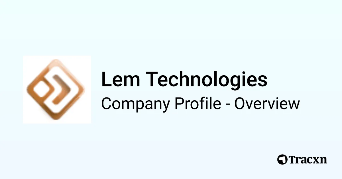 Lem Technologies - 2025 Company Profile, Team & Competitors - Tracxn