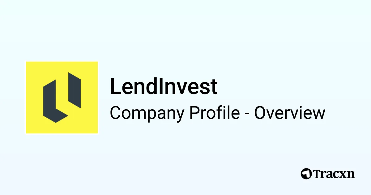 LendInvest - 2026 Company Profile, Team, Funding, Competitors ...