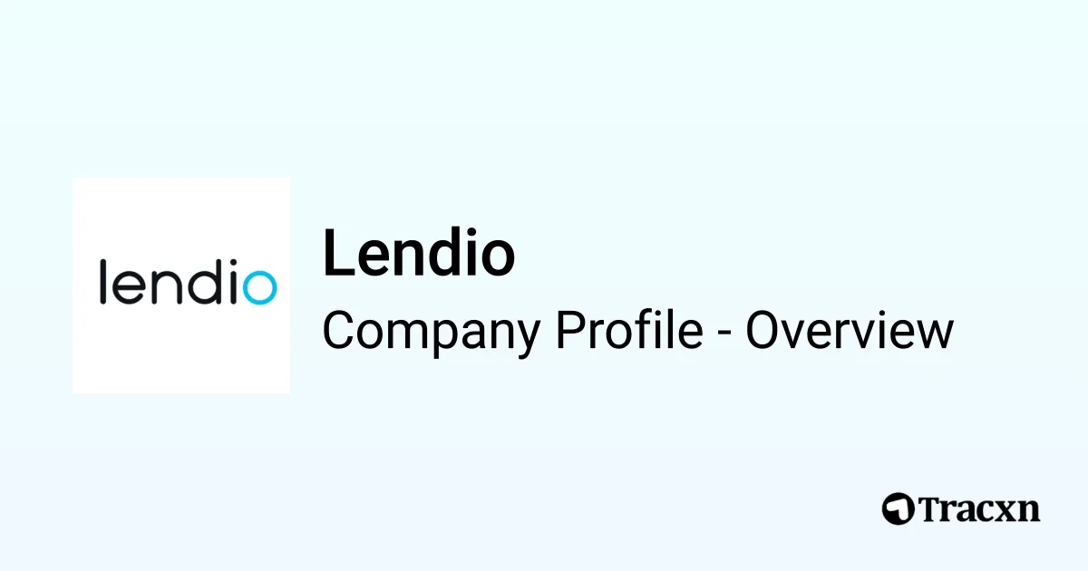 Lendio - 2026 Company Profile, Team, Funding & Competitors - Tracxn