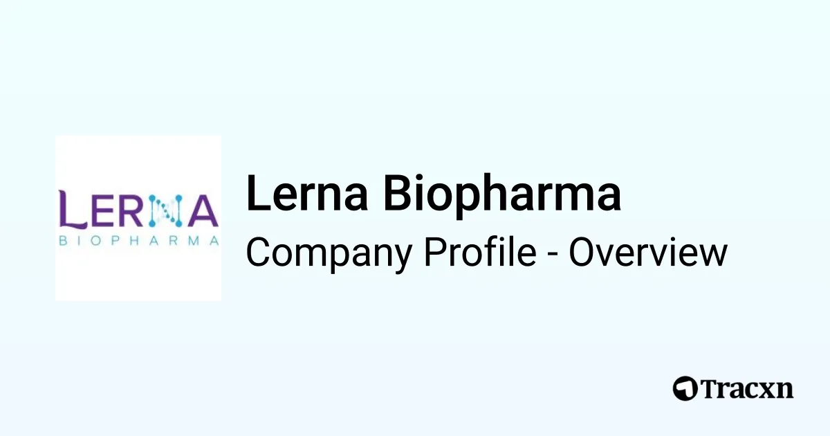 Lerna Biopharma - 2025 Company Profile, Funding, Competitors ...