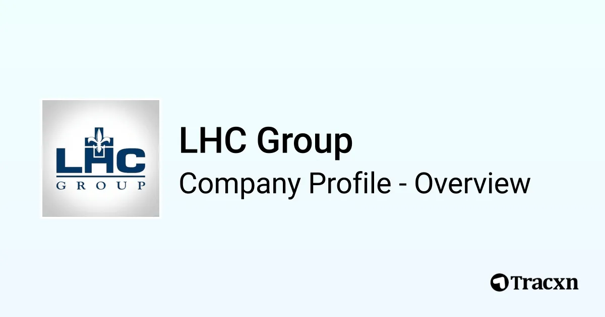 LHC Group - 2025 Company Profile, Funding, Competitors & Financials ...