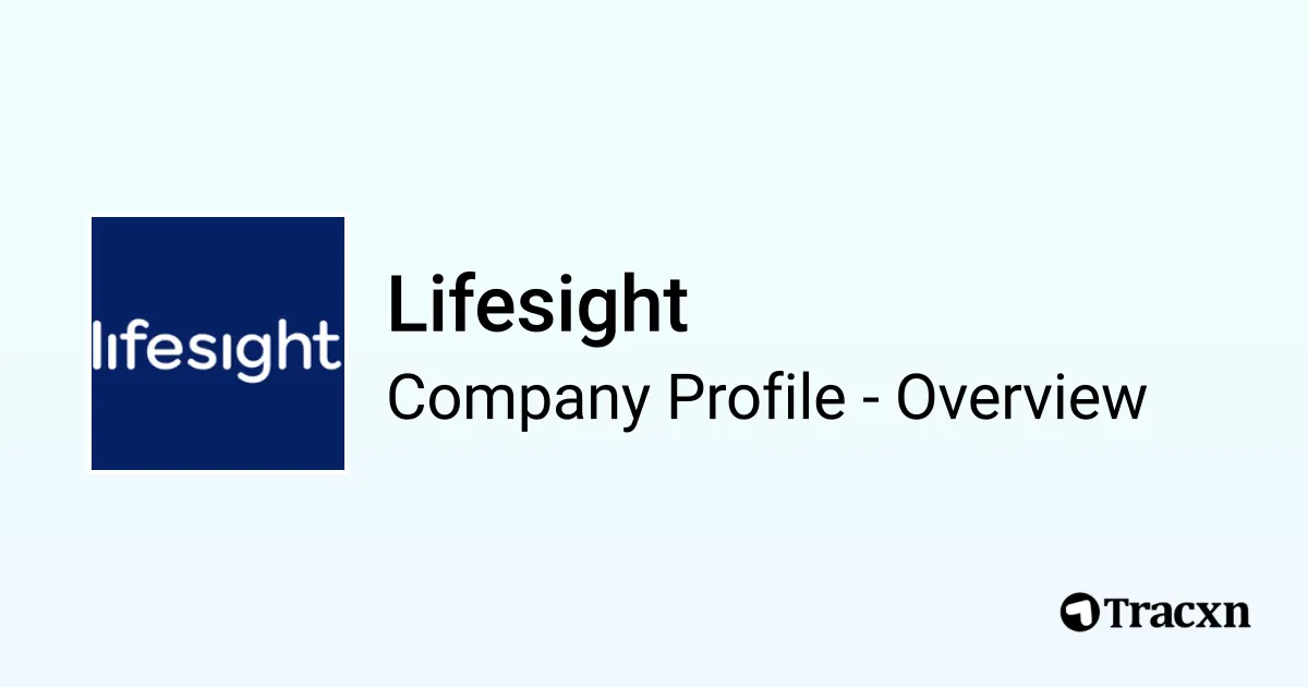 Lifesight - 2026 Company Profile, Team, Funding & Competitors - Tracxn