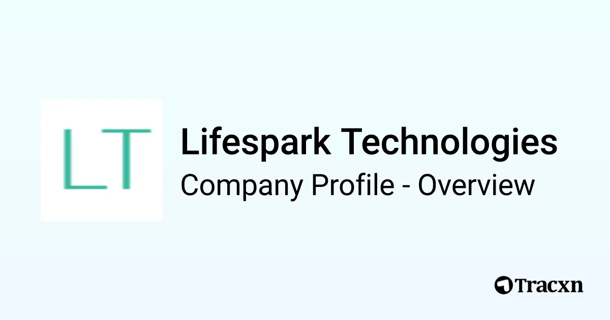 Lifespark Technologies - 2025 Company Profile, Team, Funding ...