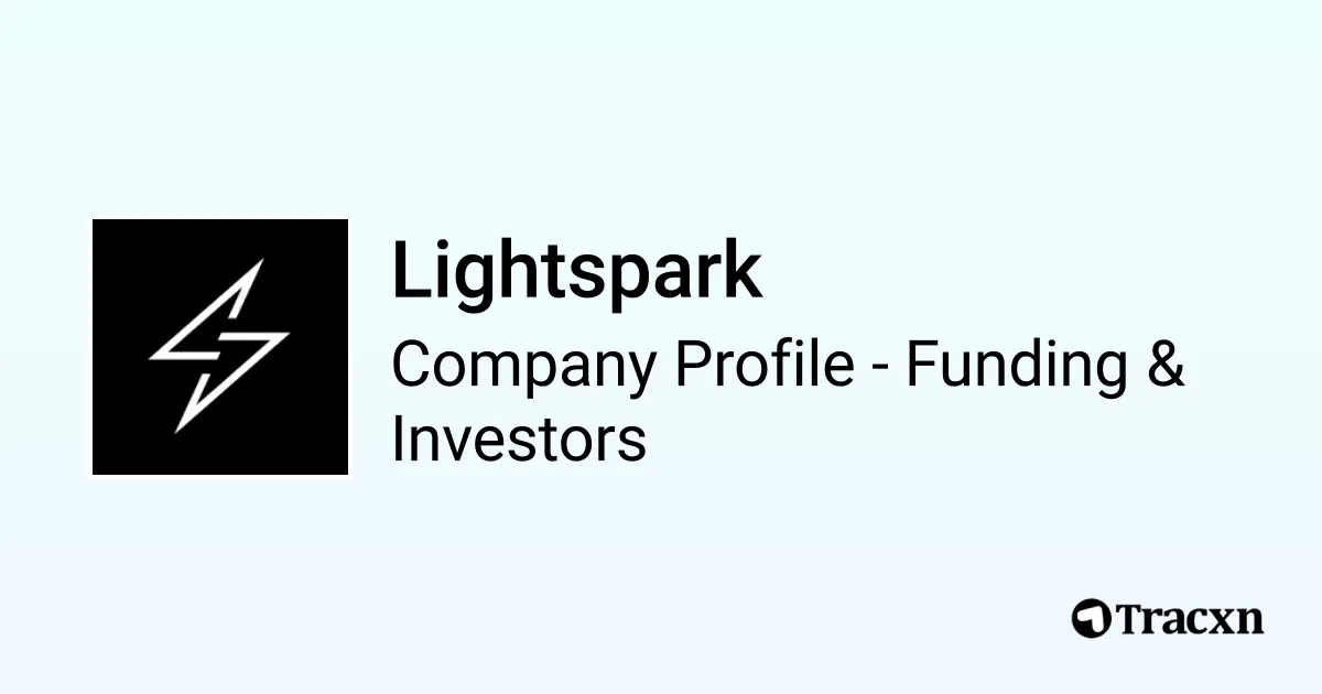Lightspark - 2026 Funding Rounds & List of Investors - Tracxn