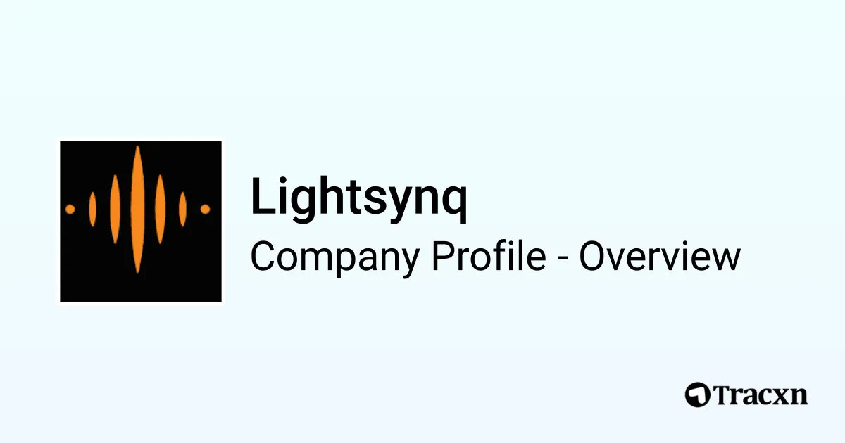 Lightsynq - 2026 Company Profile, Team, Funding & Competitors - Tracxn