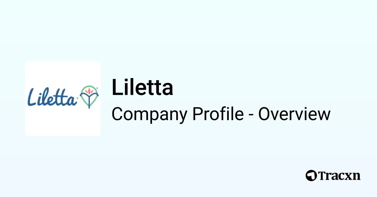 Liletta - 2025 Company Profile & Competitors - Tracxn