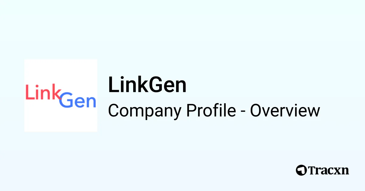 LinkGen - 2025 Company Profile & Competitors - Tracxn