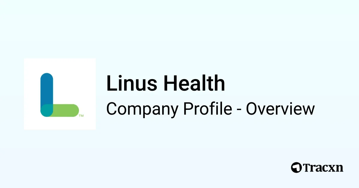 Linus Health - 2025 Company Profile, Team, Funding & Competitors - Tracxn