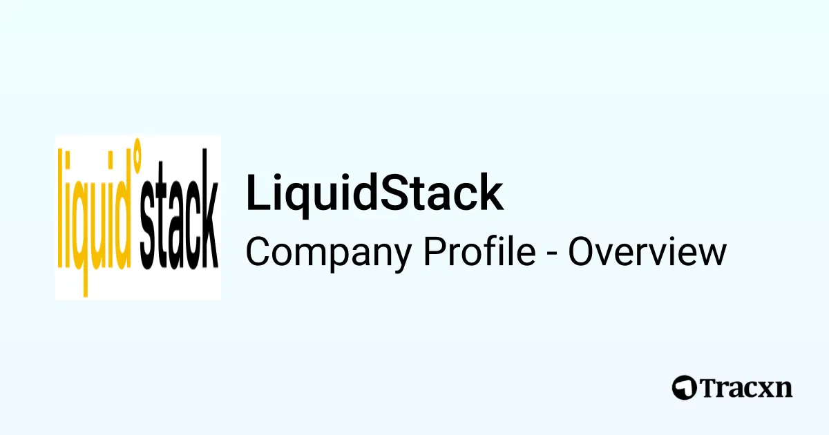 LiquidStack - 2025 Company Profile, Team, Funding & Competitors - Tracxn