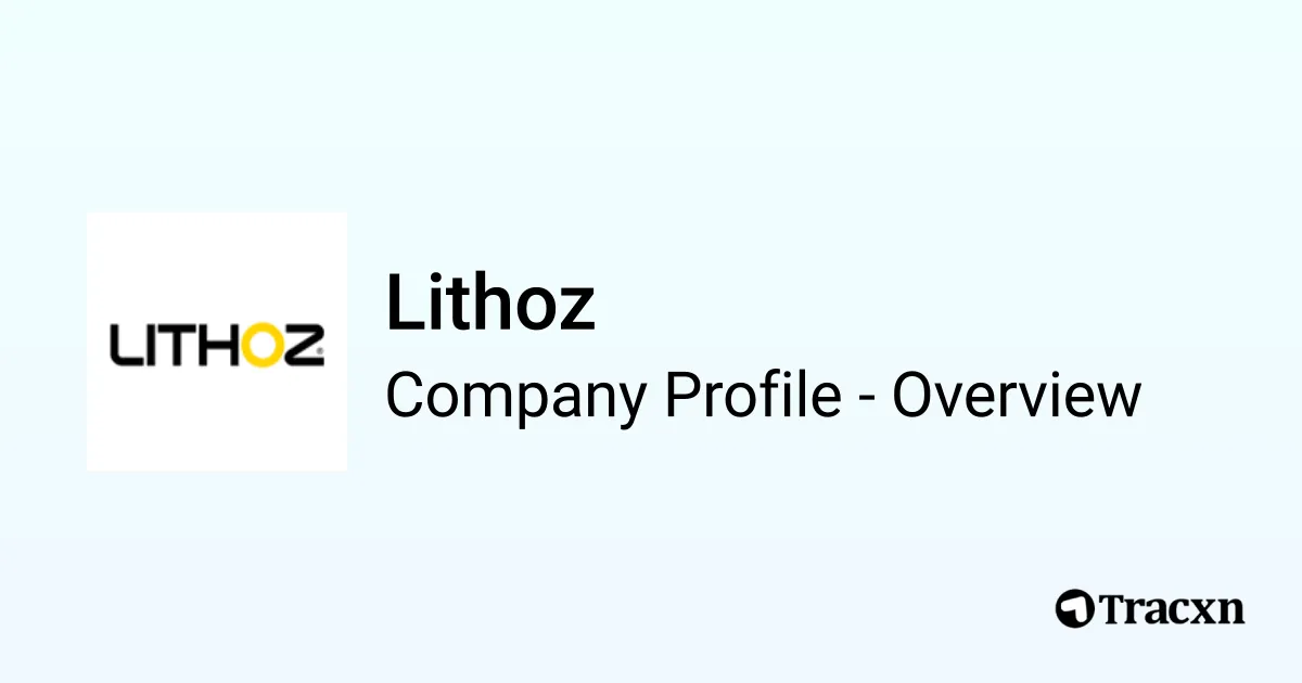 Lithoz - 2026 Company Profile, Team, Funding & Competitors - Tracxn