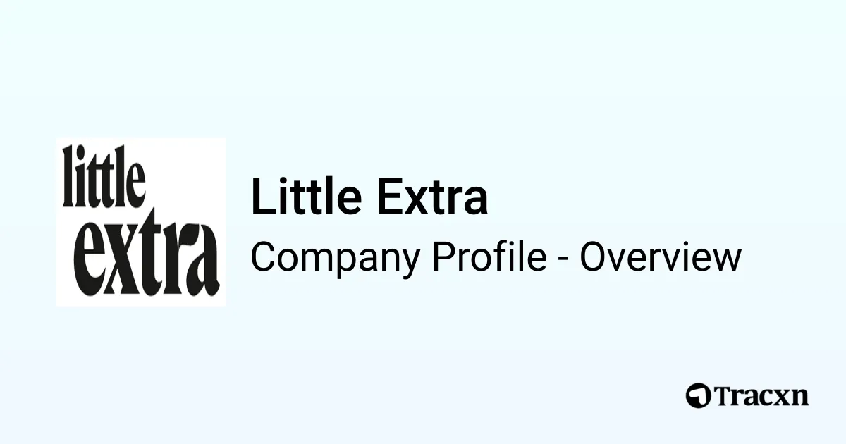 Little Extra - 2026 Company Profile, Team, Competitors & Financials ...