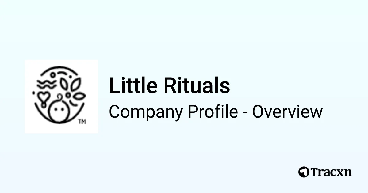 Little Rituals - 2025 Company Profile, Team & Competitors - Tracxn