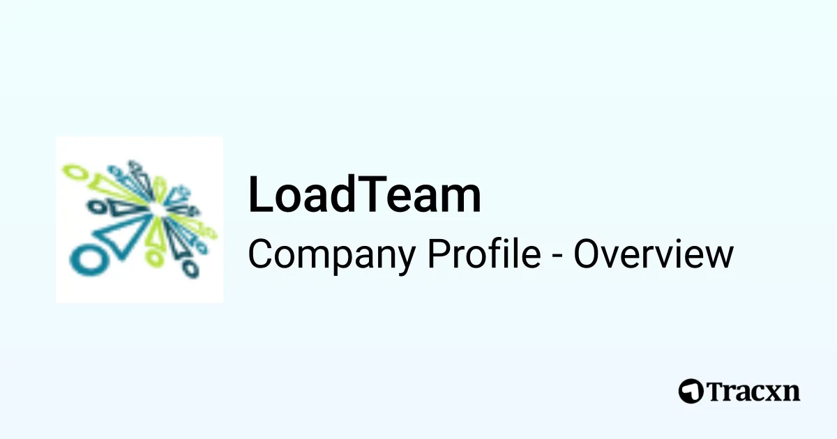 LoadTeam - 2025 Company Profile & Competitors - Tracxn
