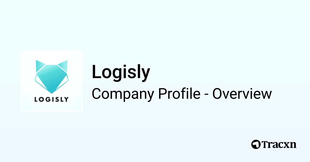 Logisly - 2026 Company Profile, Team, Funding & Competitors - Tracxn