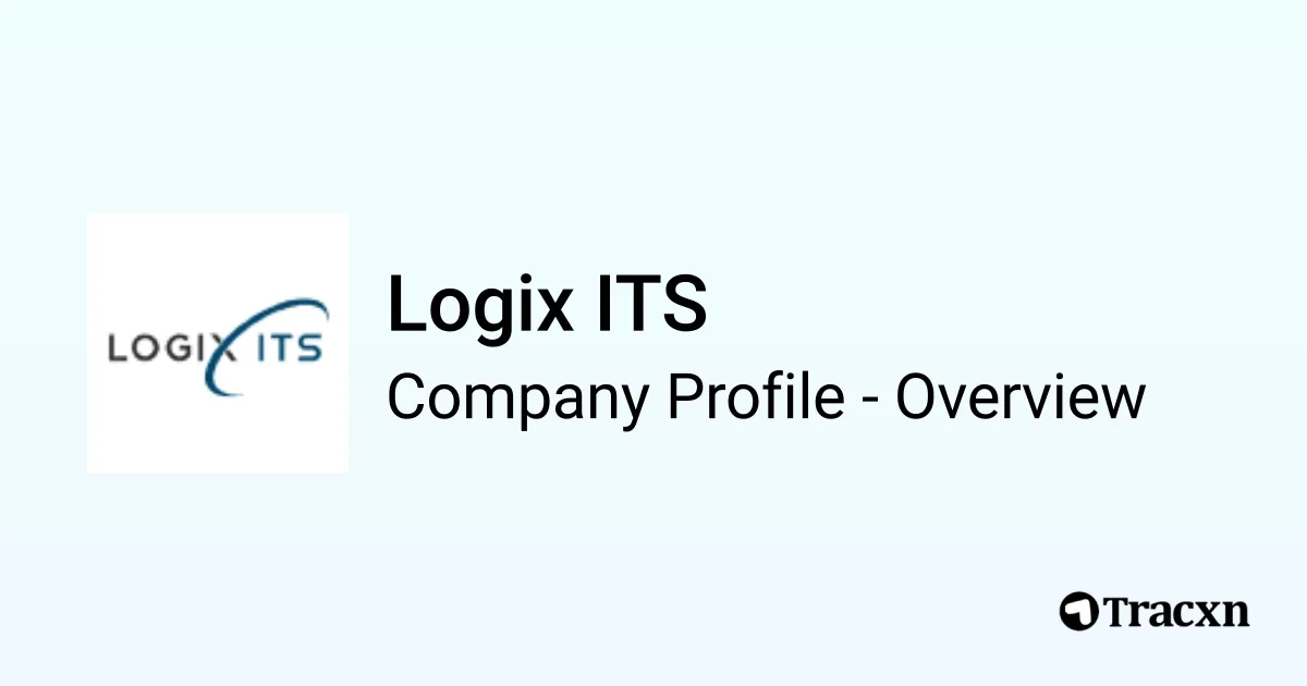 Logix ITS - 2025 Company Profile, Team, Funding, Competitors ...