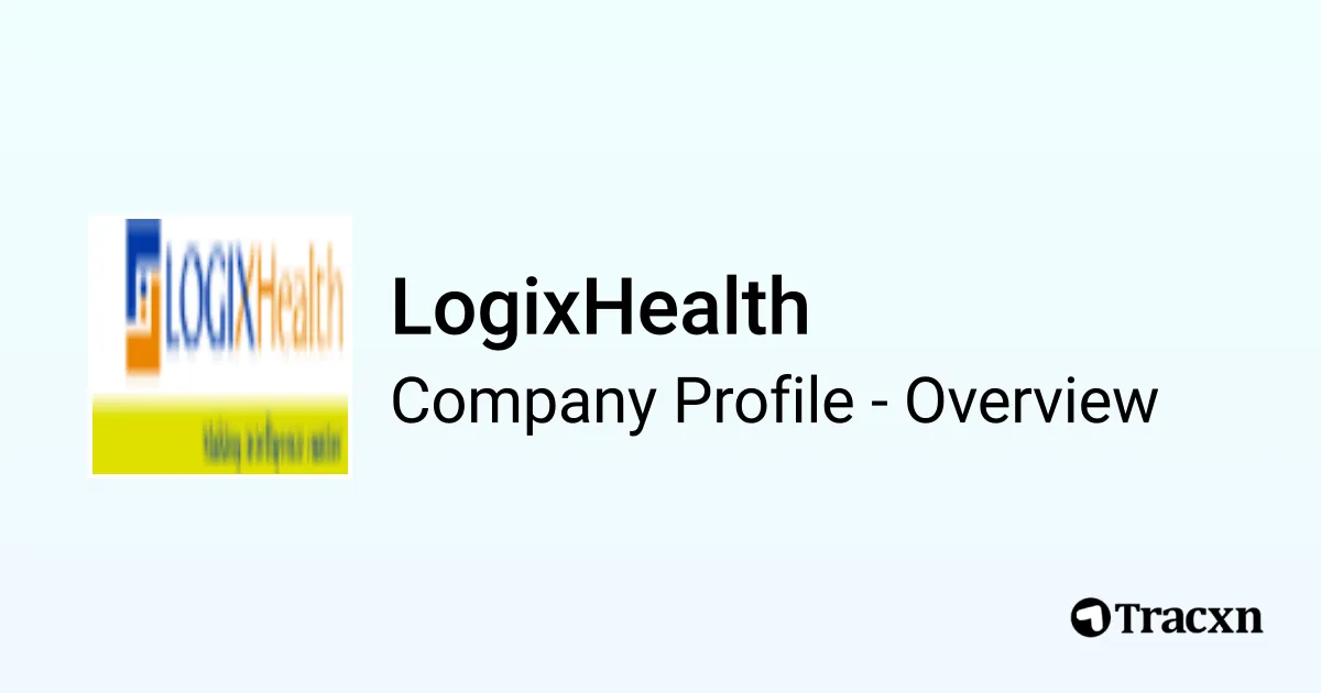 LogixHealth - 2025 Company Profile, Team & Competitors - Tracxn