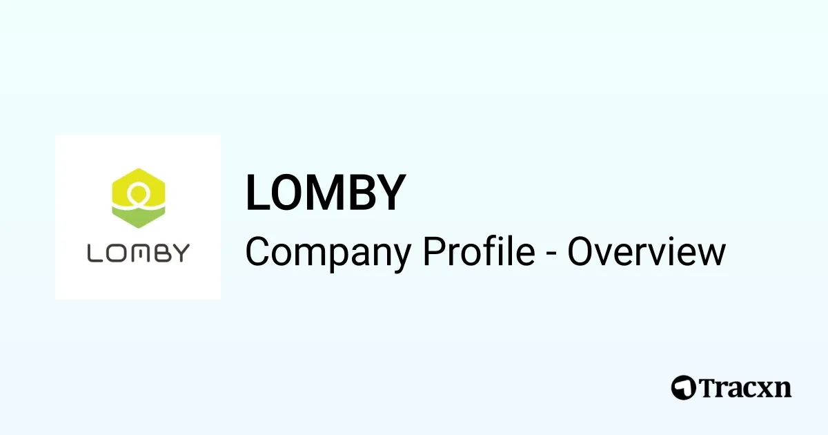 LOMBY - 2025 Company Profile, Funding & Competitors - Tracxn