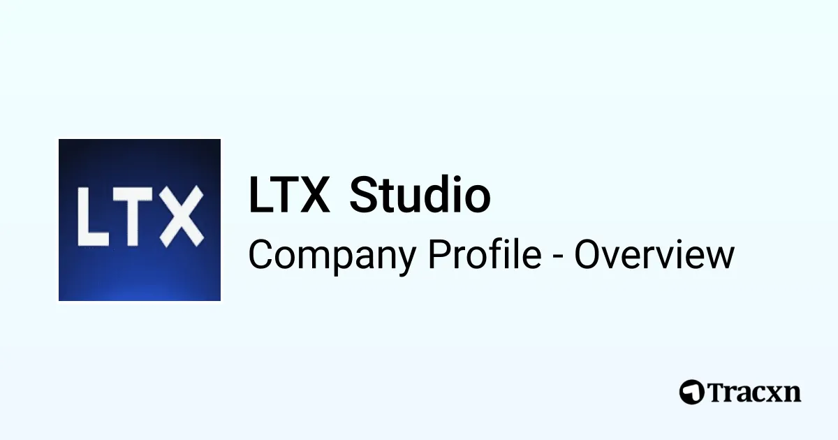 LTX Studio - 2026 Company Profile, Team & Competitors - Tracxn