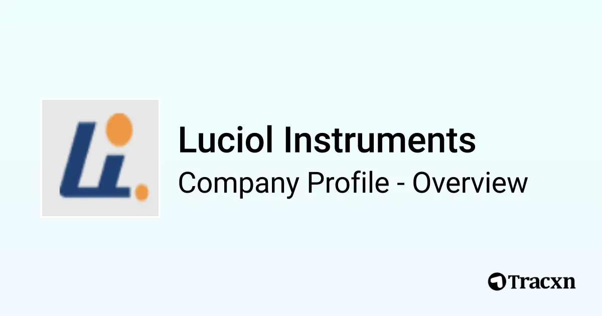 Luciol Instruments - 2025 Company Profile & Competitors - Tracxn