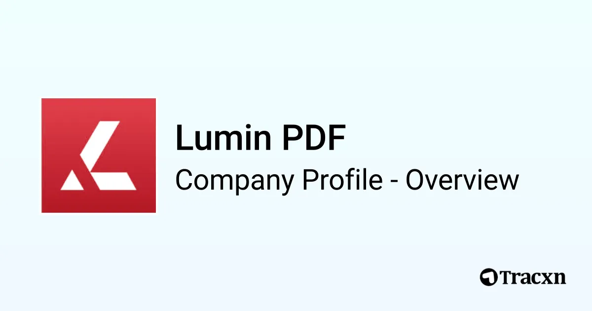 Lumin PDF - 2025 Company Profile, Team & Competitors - Tracxn