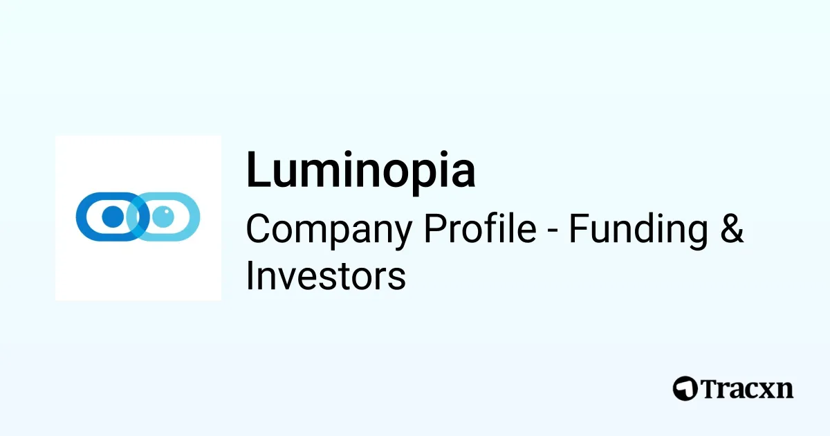 Luminopia - 2026 Funding Rounds & List of Investors - Tracxn