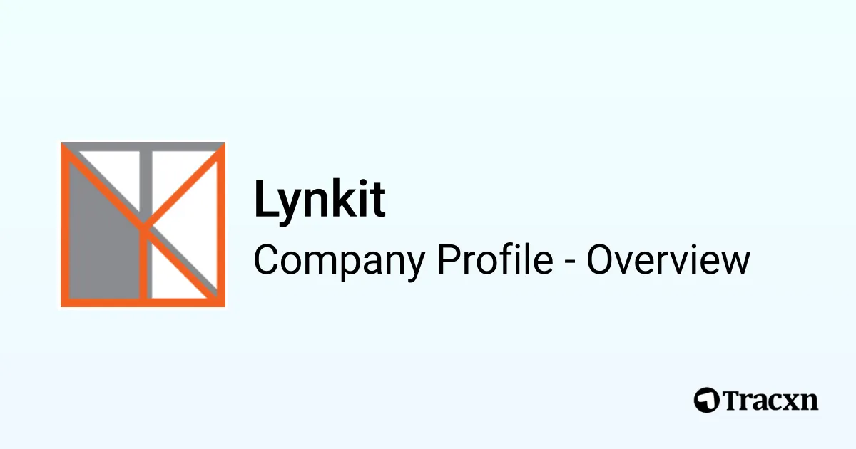 Lynkit - 2025 Company Profile, Team, Competitors & Financials - Tracxn