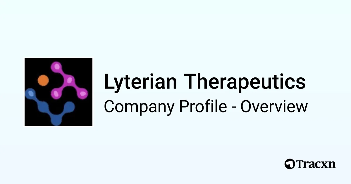 Lyterian Therapeutics - 2026 Company Profile, Team & Competitors - Tracxn
