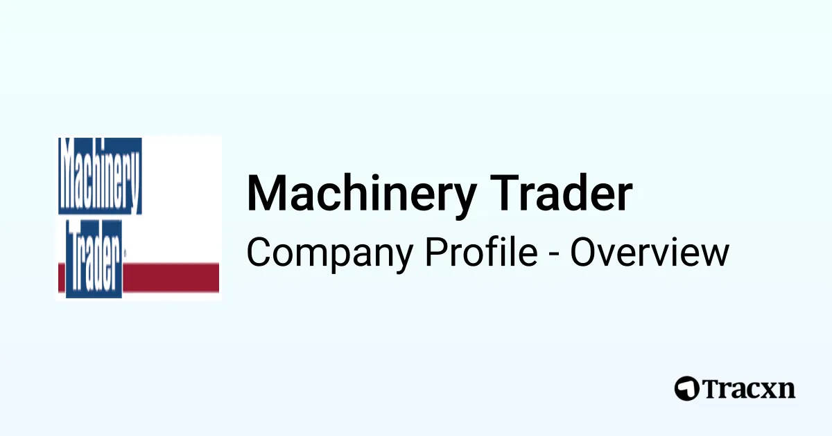 Machinery Trader - 2025 Company Profile, Team, Competitors & Financials ...