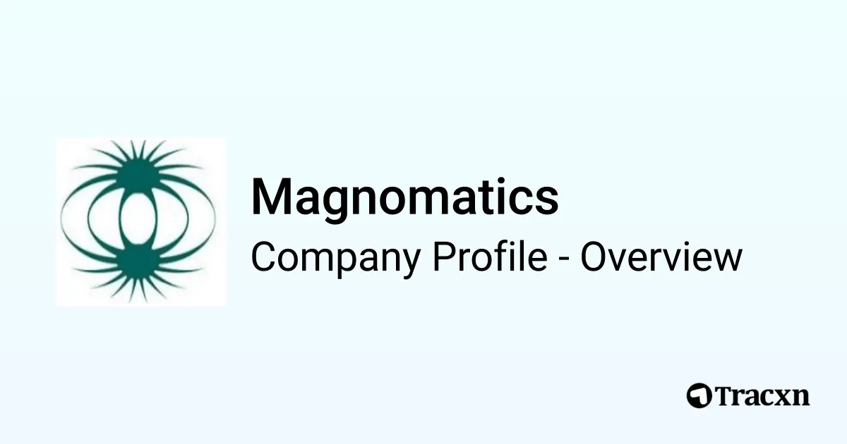 Magnomatics - 2026 Company Profile, Team, Funding, Competitors ...
