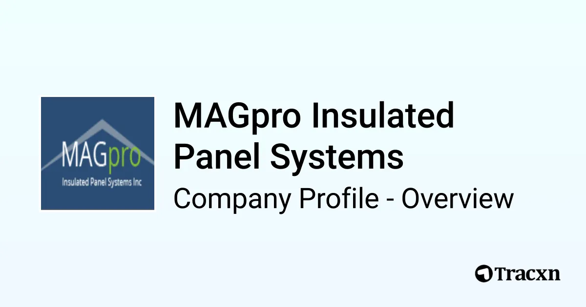 MAGpro Insulated Panel Systems - 2025 Company Profile & Competitors ...