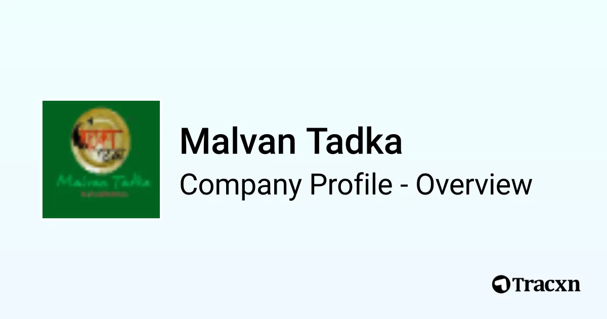 Malvan Tadka - 2025 Company Profile, Team & Competitors - Tracxn
